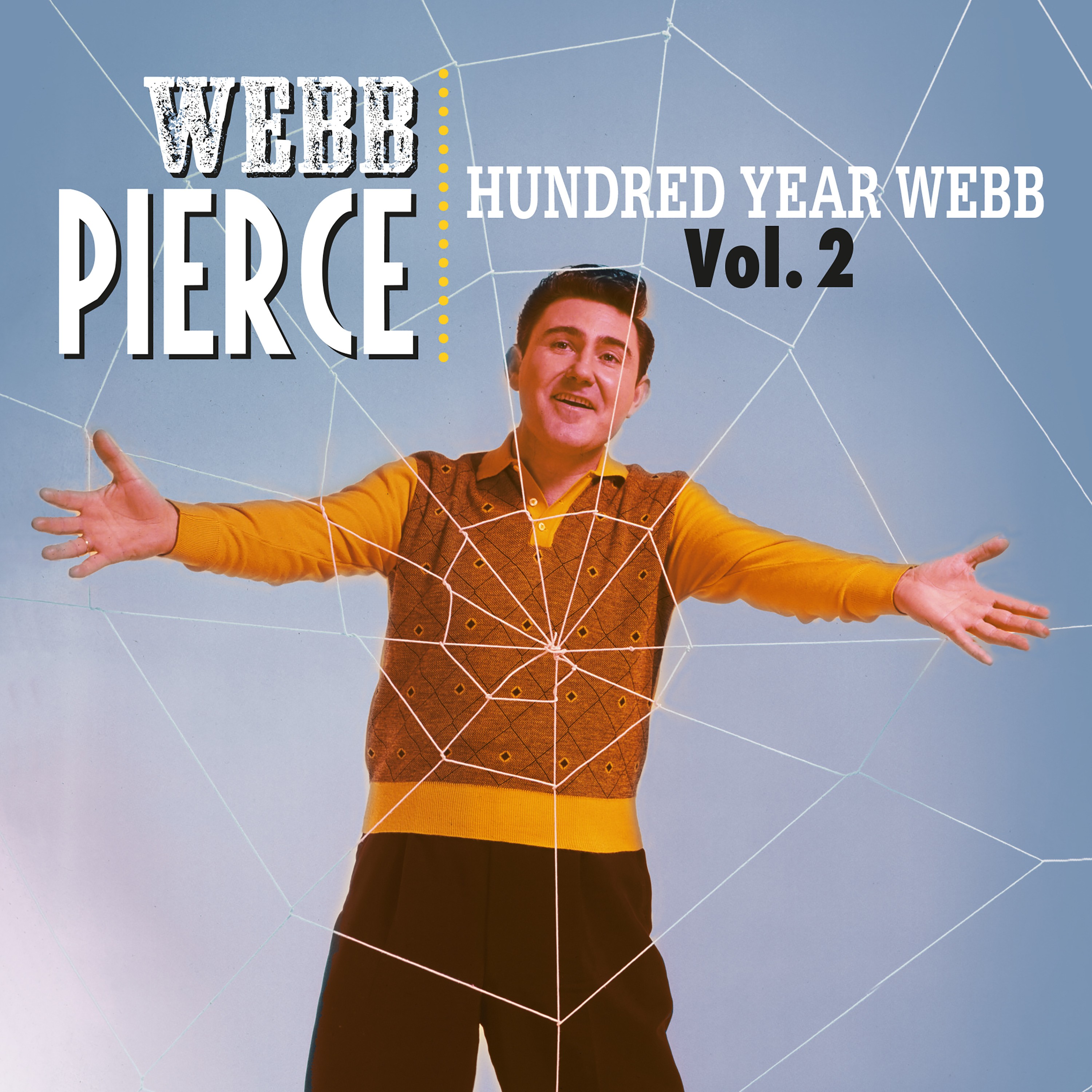 Webb Pierce - Hundred Year Webb, Vol. 2 | ...and more bears